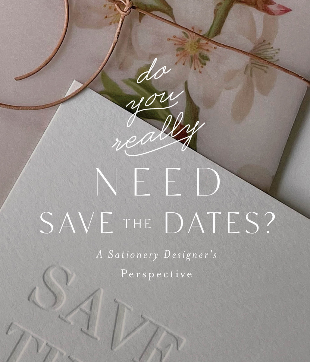Top Three Reasons You Need Save the Dates – Lumaca Paper